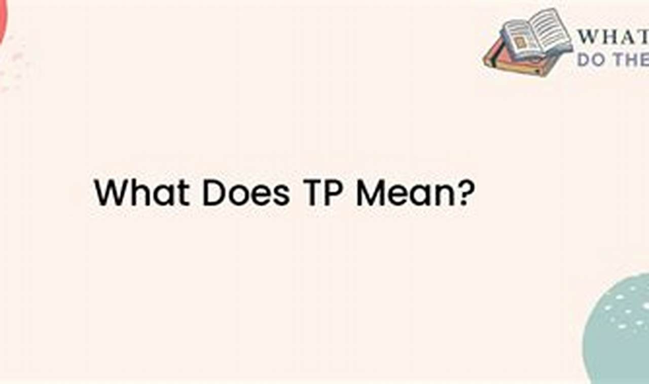 NYC Slang: What Does TP Mean?
